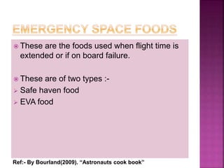 Space food / Food science / NASA food / Production of space food / type ...