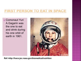 Space food / Food science / NASA food / Production of space food / type ...
