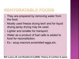 Space food / Food science / NASA food / Production of space food / type ...
