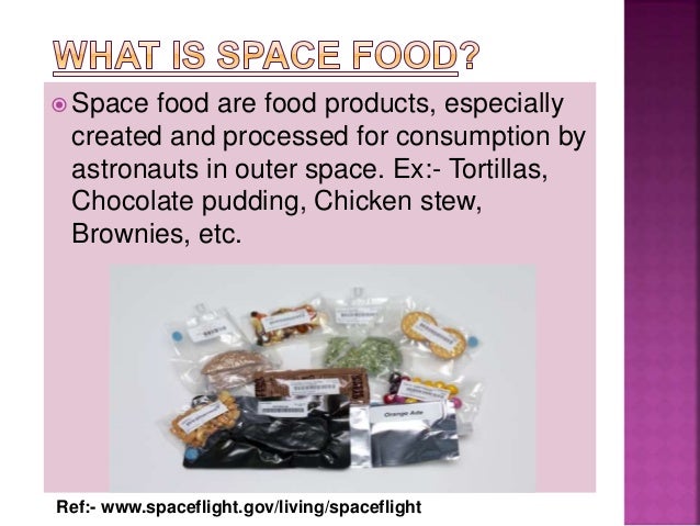 Space food / Food science / NASA food / Production of space food / ty…
