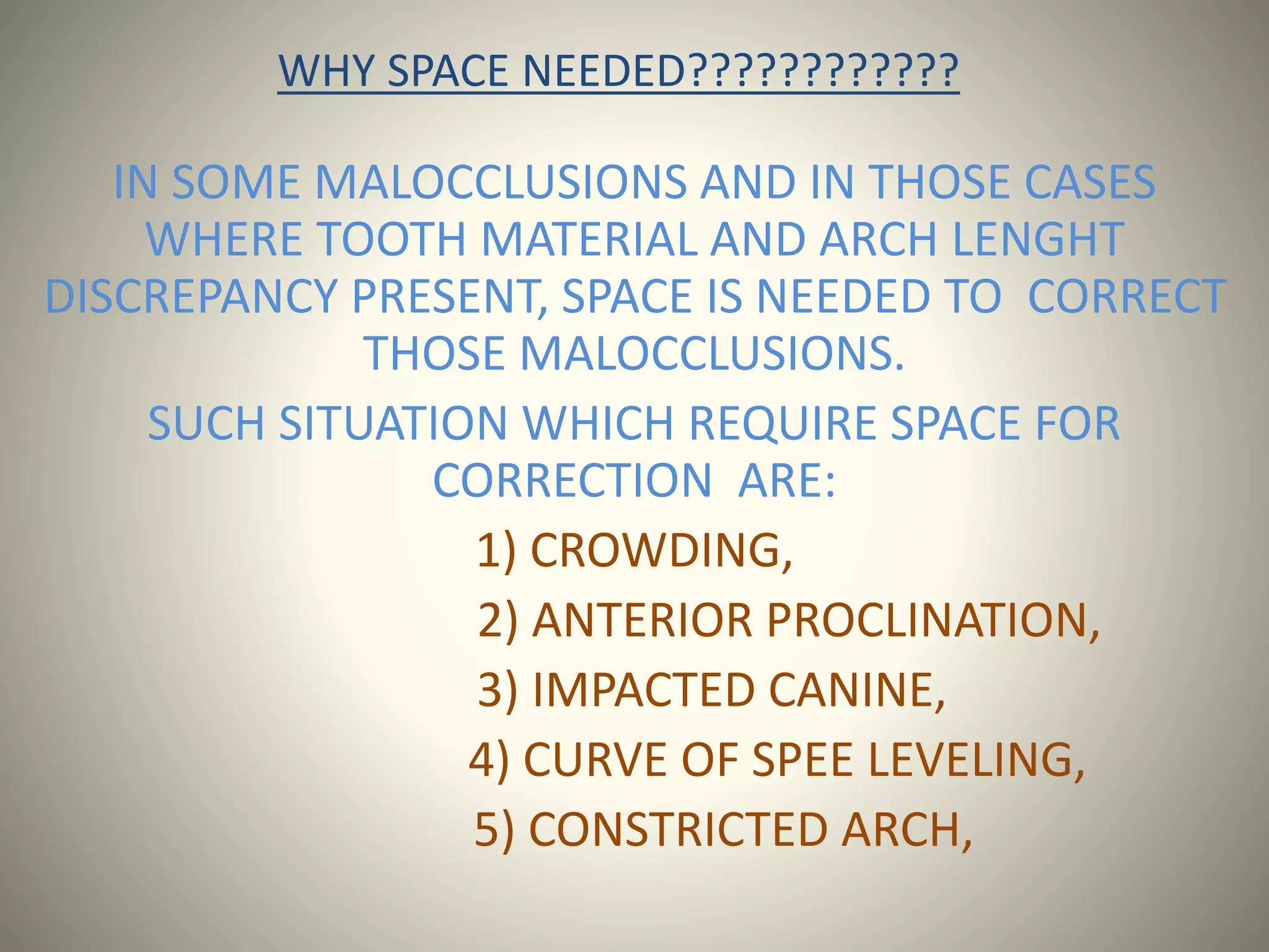 Space gaining methods -ORTHODONTICS | PPTX
