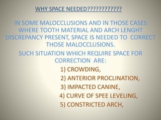 Space gaining methods -ORTHODONTICS | PPTX