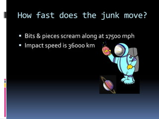Space Junk | PPTX