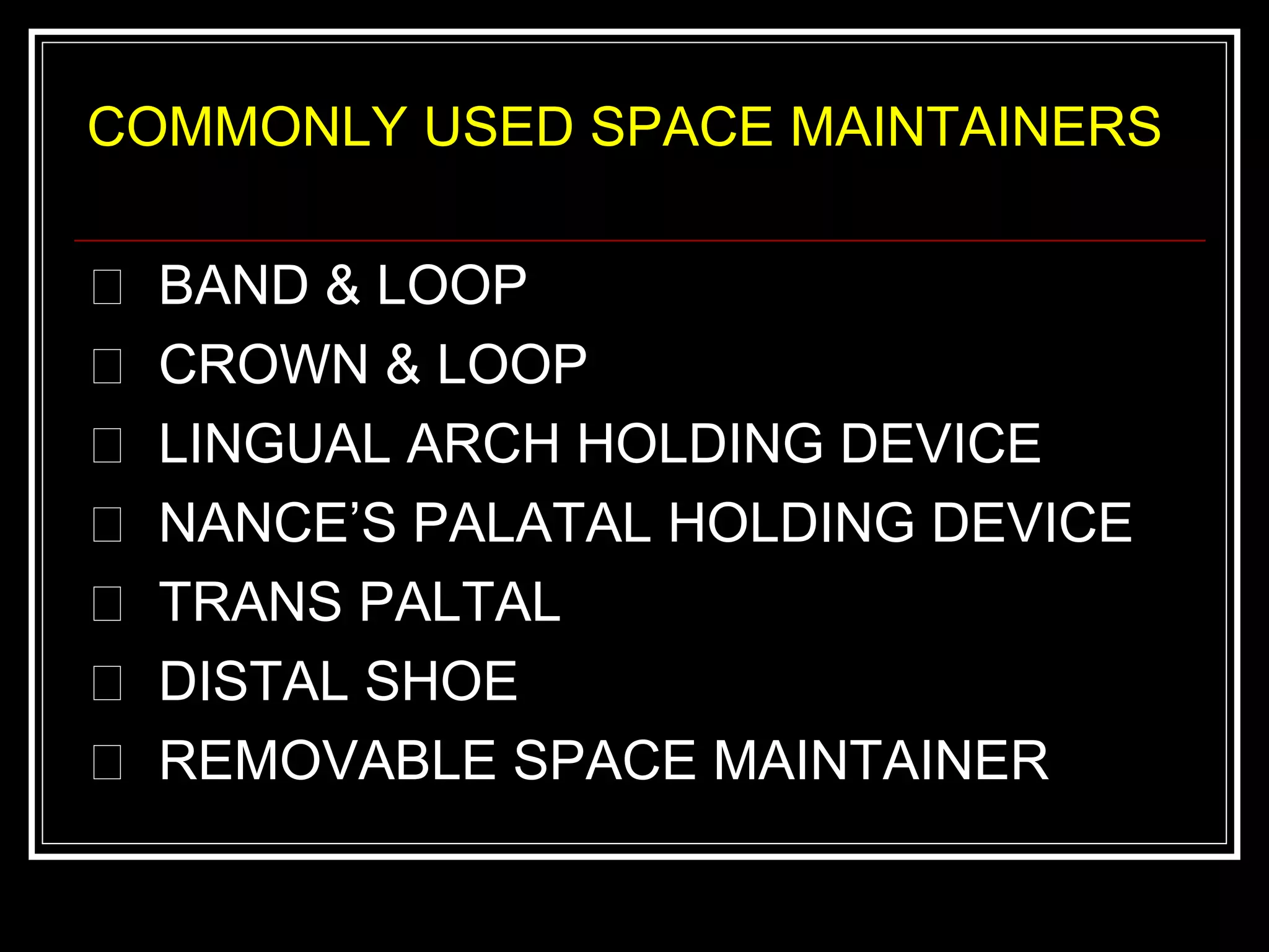 Space maintainer | PPT