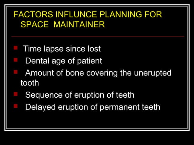 Space maintainer | PPT | Dental Health | Diseases and Conditions