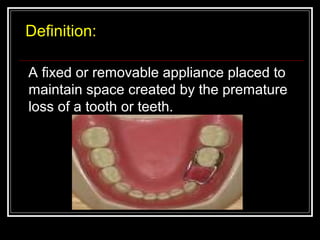 Space maintainer | PPT