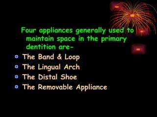 space_maintainers in orthodontics simplified.ppt