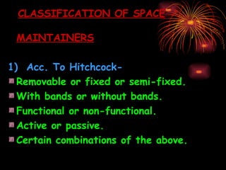 space_maintainers in orthodontics simplified.ppt