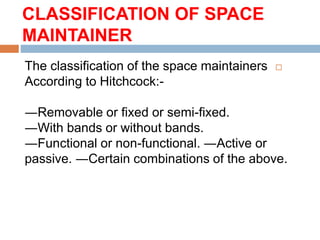 space maintaner in pedodontic clinic.pptx
