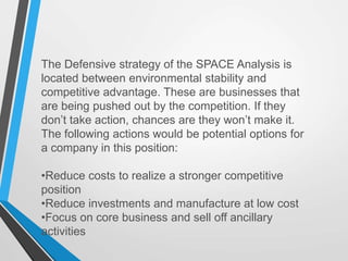 Strategy Analysis and Selecting ( Space Matrix) | PPT