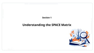 SPACE Matrix in Strategic Management.pptx
