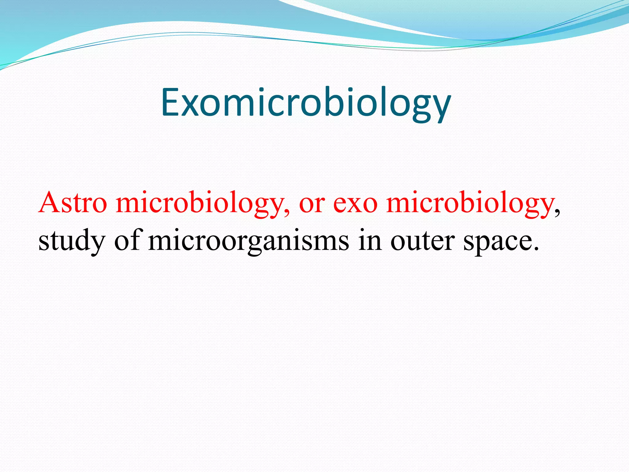 Space microbiology | PPTX