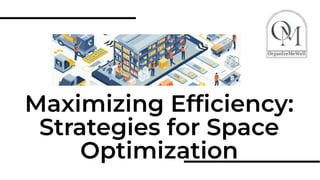 Space Optimization | PPT