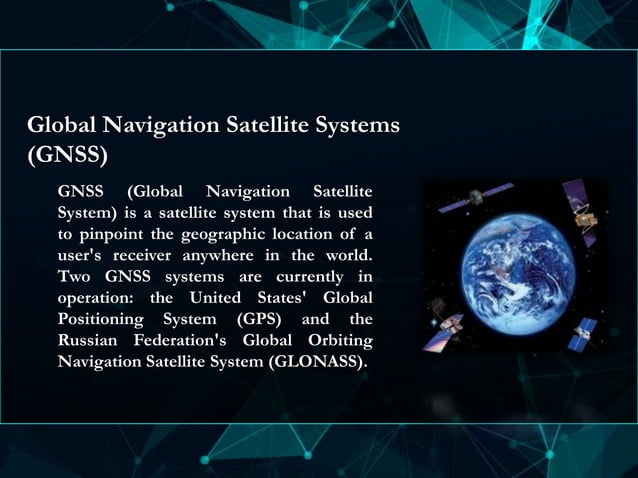 GNSS(GLOBAL NAVIGATION SATELLITE SYSTEM) | PPTX