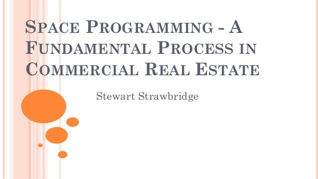 Space Programming - A Fundamental Process in Commercial Real Estate