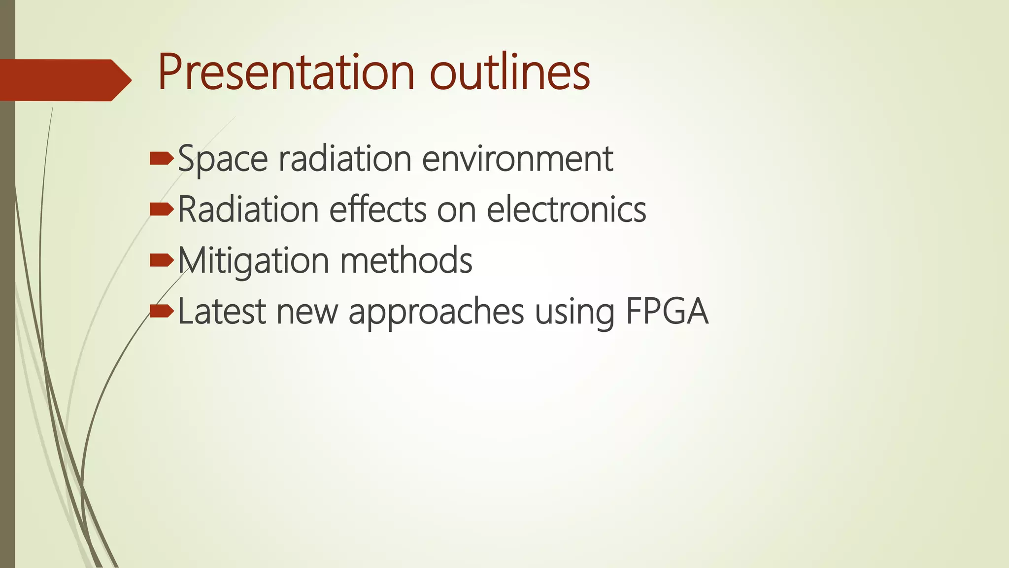 Space radiation effects on electronics and mitigation methods | PPTX