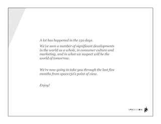 space150 Presents: A 150 Day Retrospective | PPT