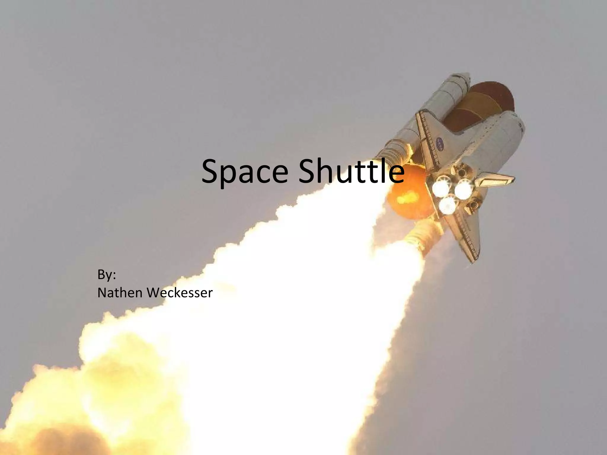 Space shuttle nathen weckesser | PPT