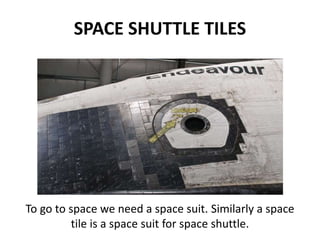 Space shuttle tiles | PPTX