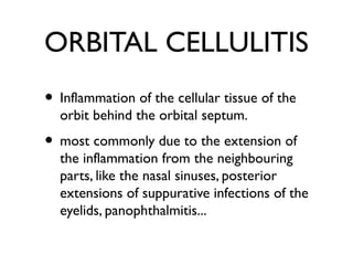 Spaces of orbit, proptosis, orbital cellulitis,dr.reema thomas,21.07.2016