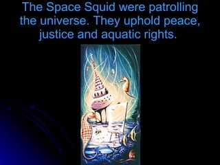 Space squid | PPT
