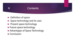 Space technology with important key points | PPTX