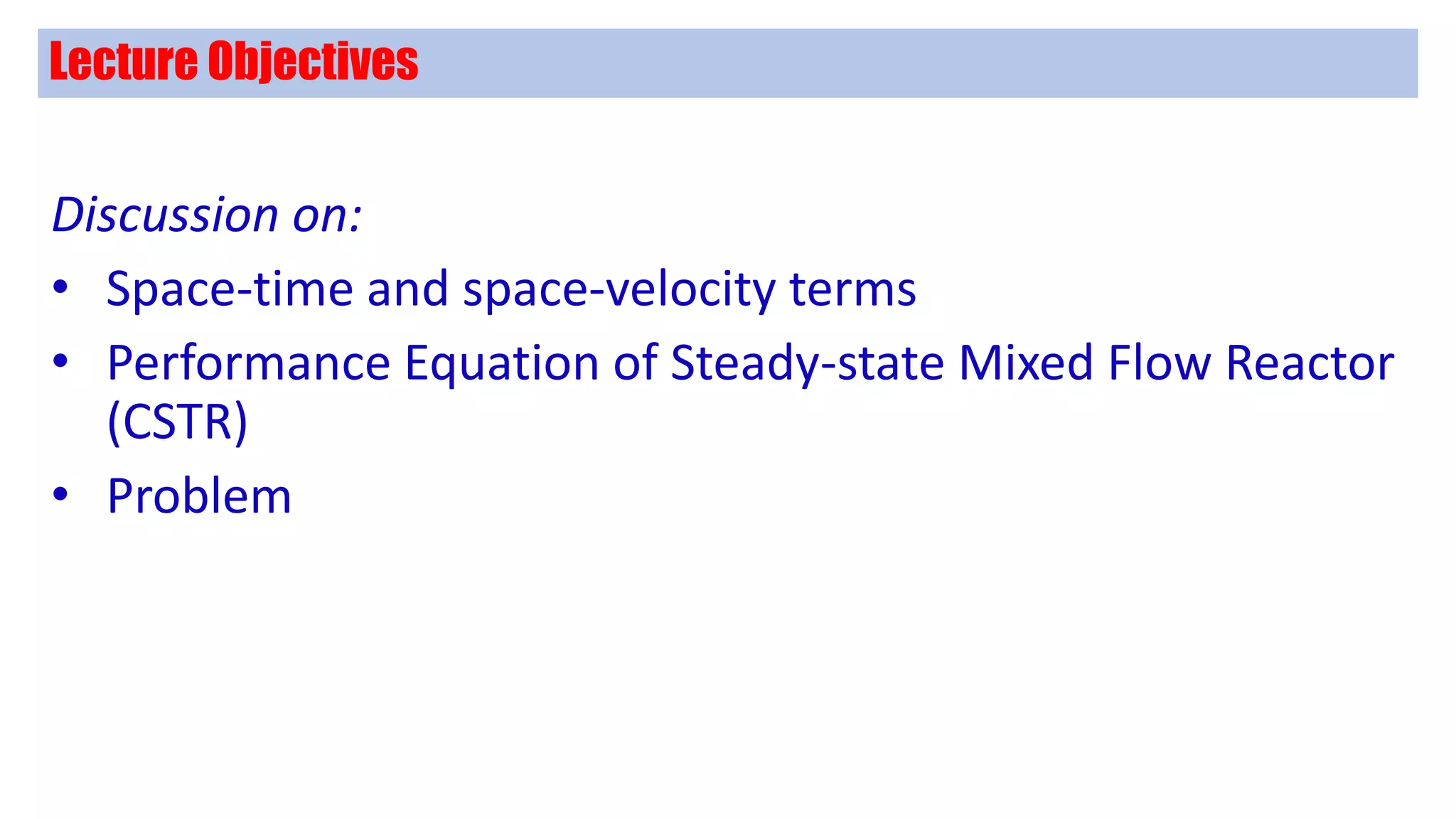 Space time and Space velocity, CSTR | PPTX