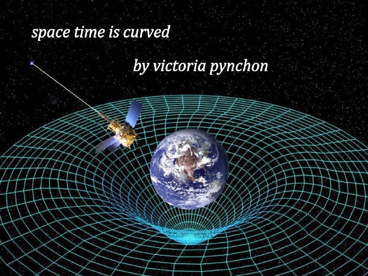 Space Time Is Curved