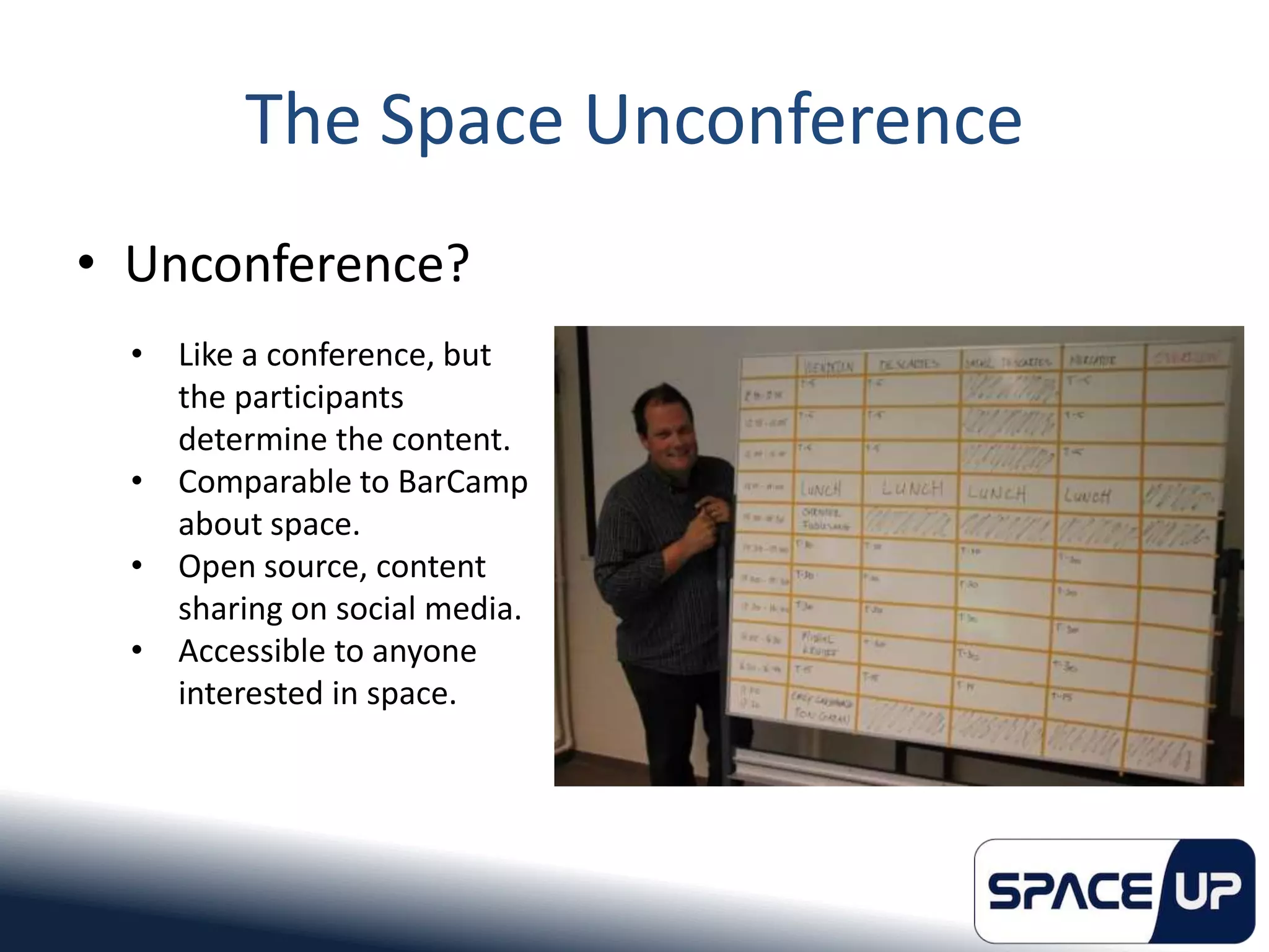 SpaceUp - the Space Unconference for YOU | PPTX
