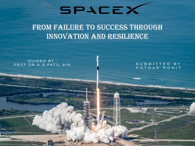 A short Case Study Presentation on the Spacex company. | PPTX