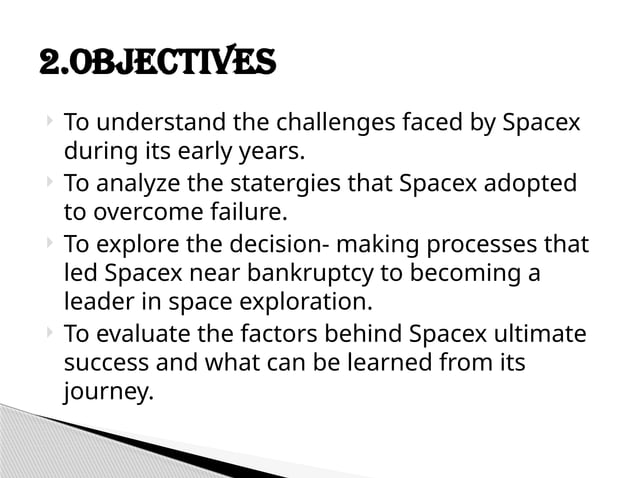 A short Case Study Presentation on the Spacex company. | PPTX