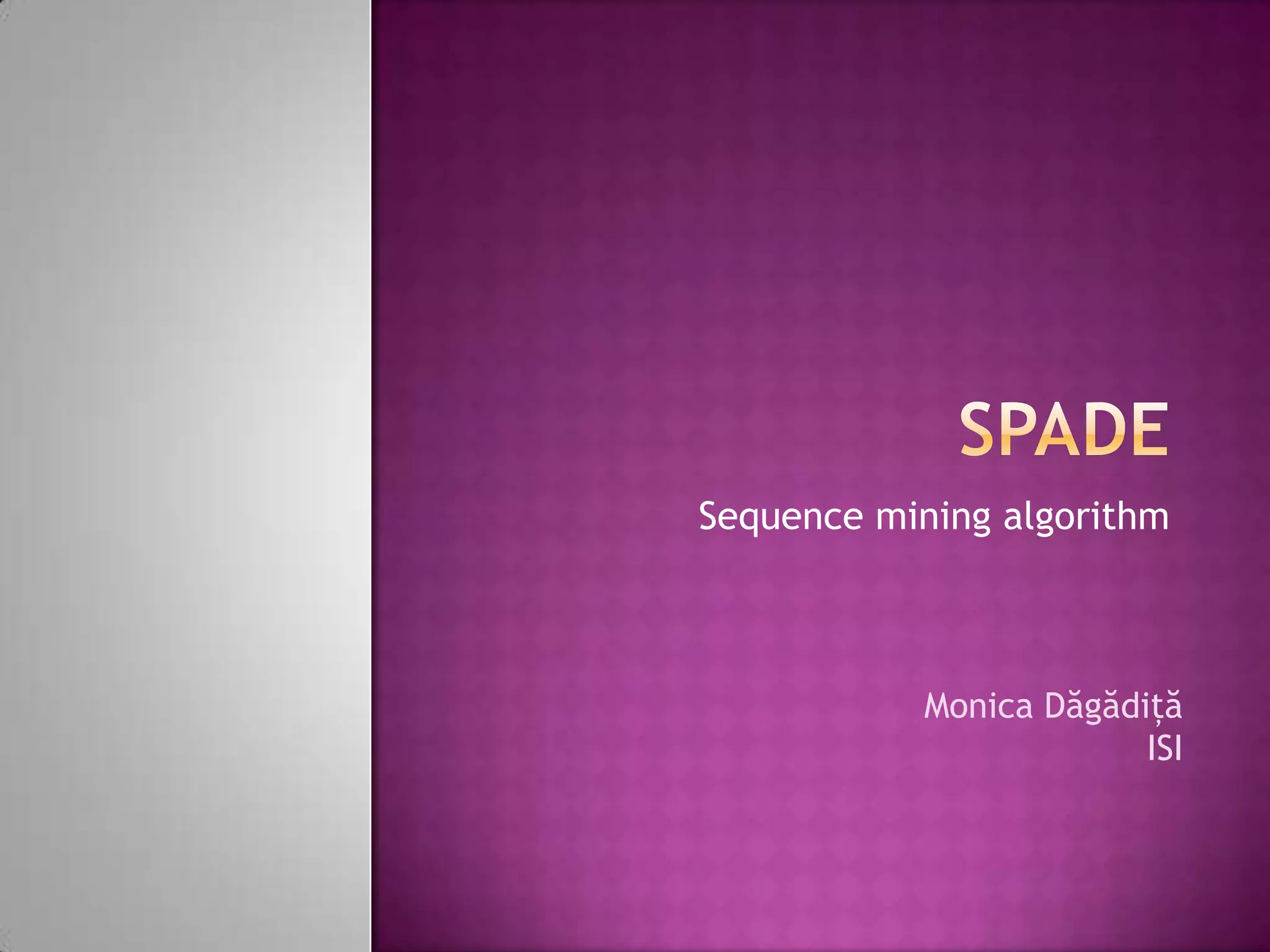 SPADE - | PPTX
