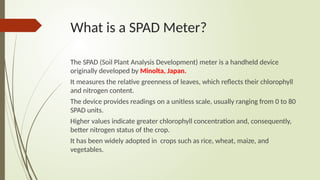 SPAD Meter: A Precision Tool for Crop Nutrient Management.pptx