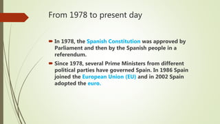Spain in the 20th century, from dictatorship to democracy | PPTX