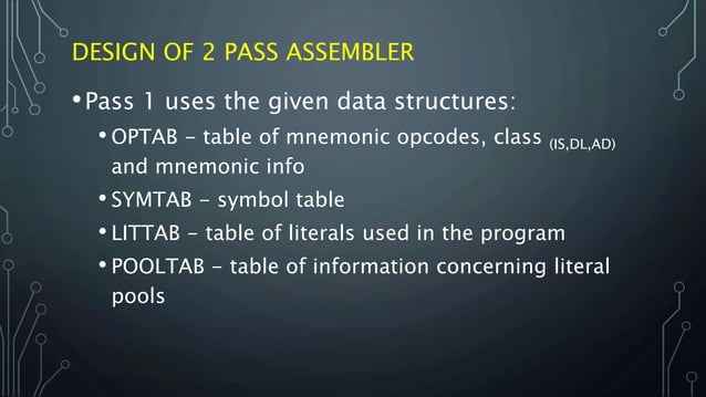 Design of a two pass assembler | PPTX | Programming Languages | Computing