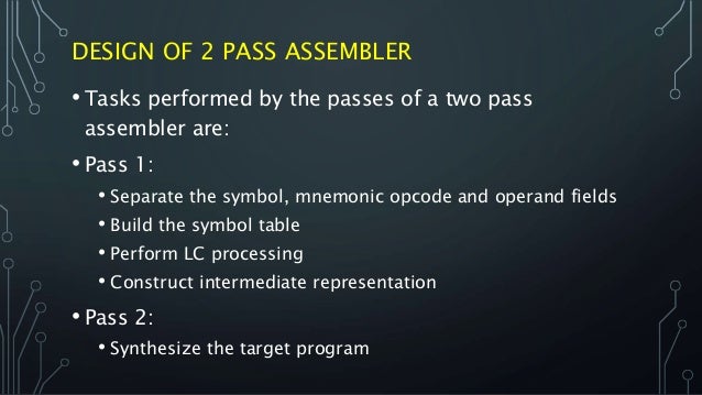 Design Of A Two Pass Assembler