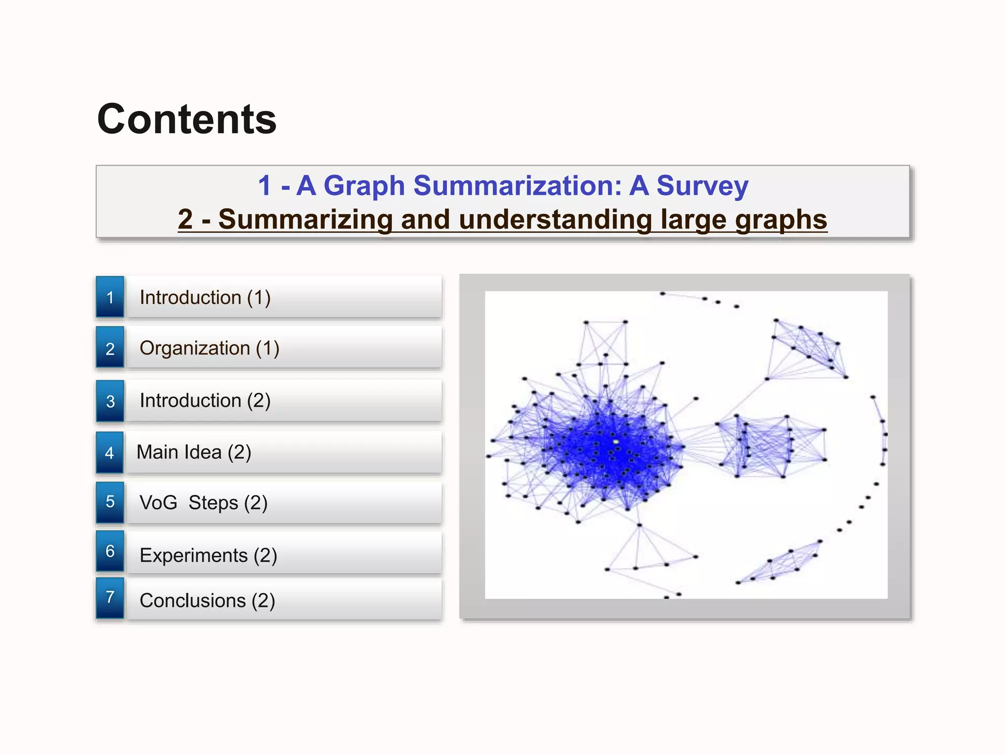A Graph Summarization: A Survey | Summarizing and understanding large graphs | PPTX