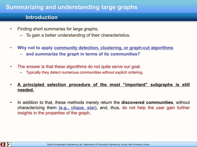 A Graph Summarization: A Survey | Summarizing and understanding large graphs | PPTX