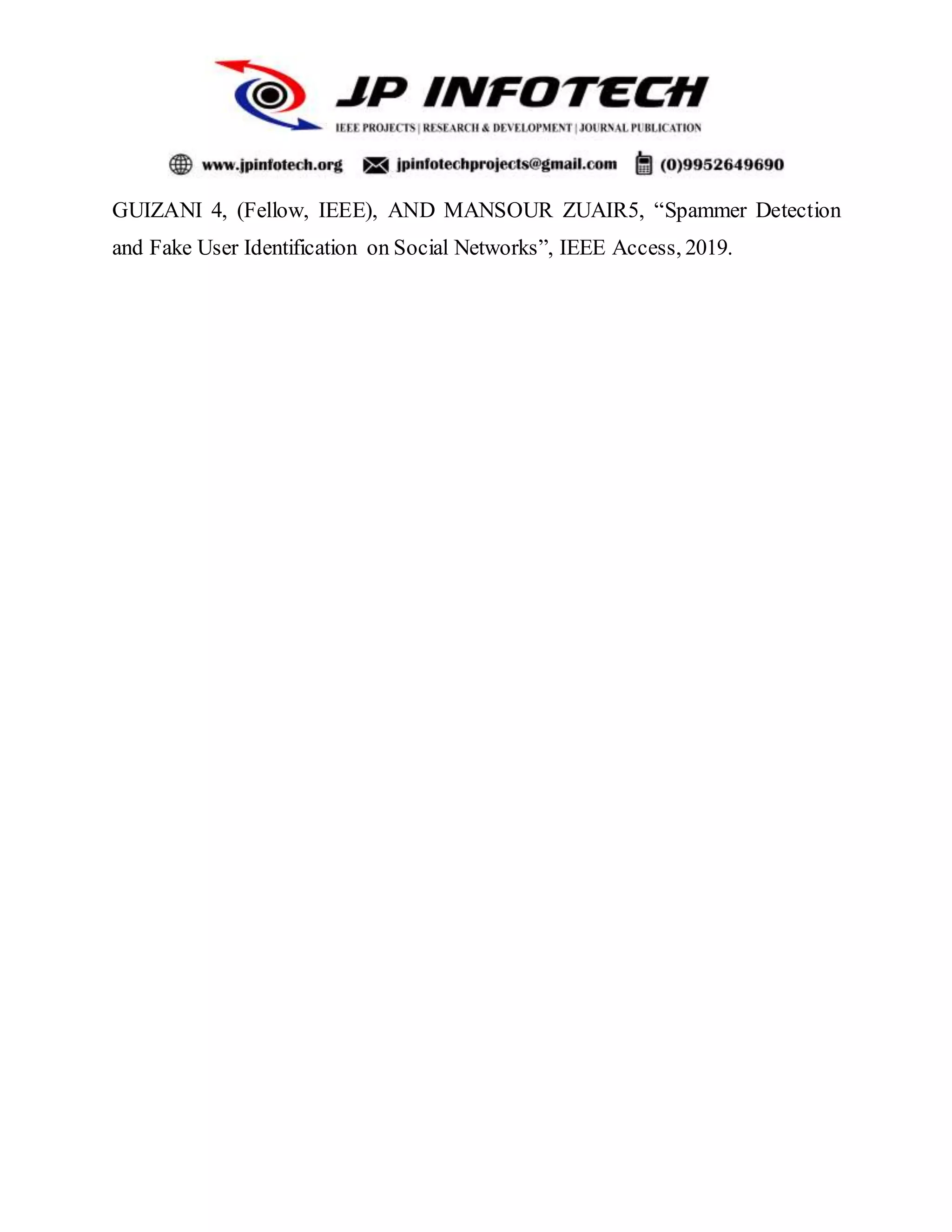 Spammer Detection And Fake User Identification On Social Networks