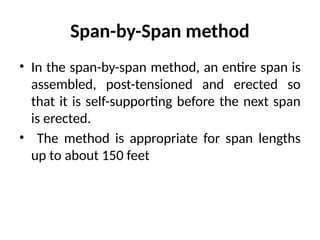 span by span construction of bridge.or an flyover | PPT