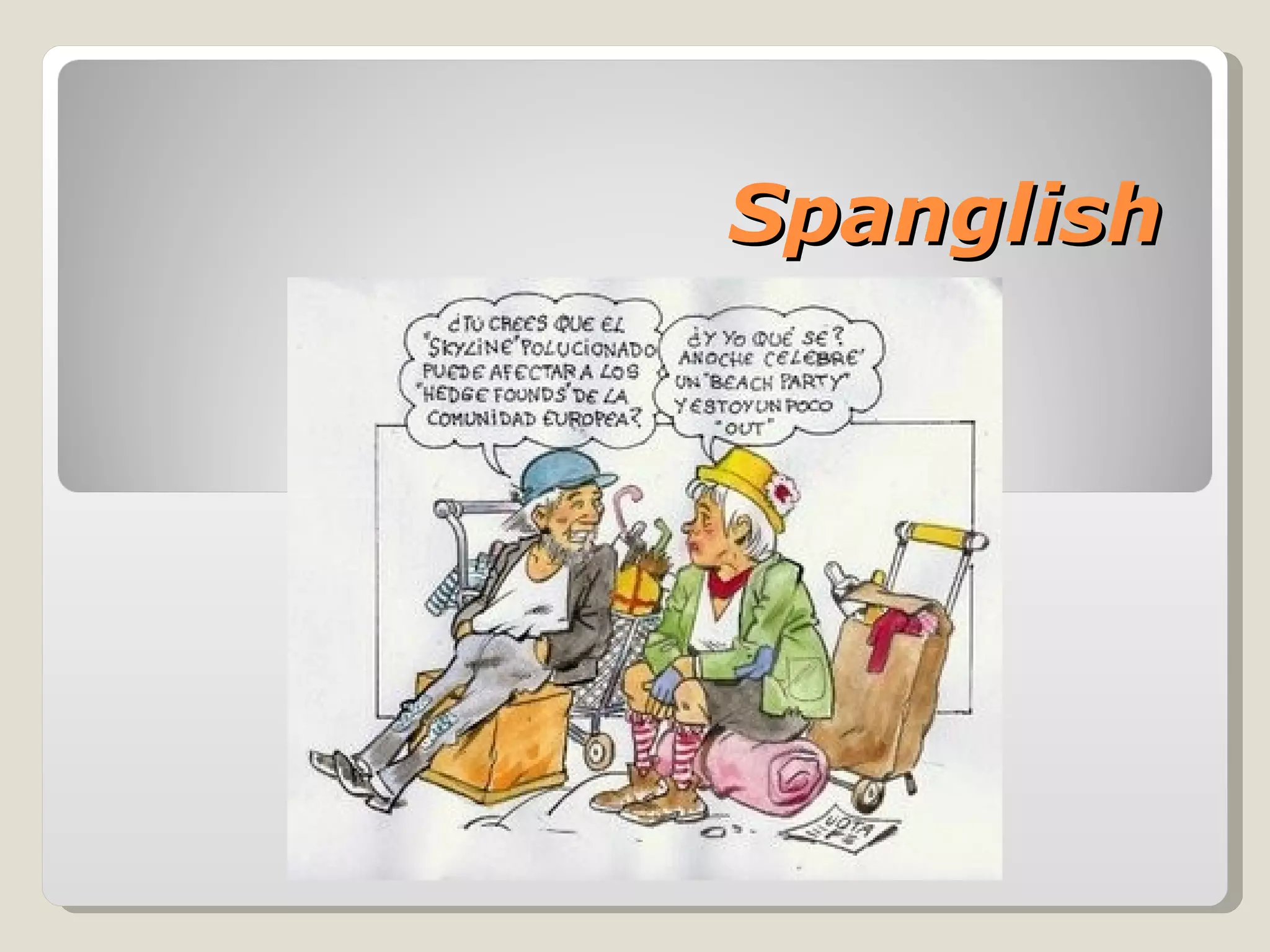 Spanglish Diapositivas | PPT