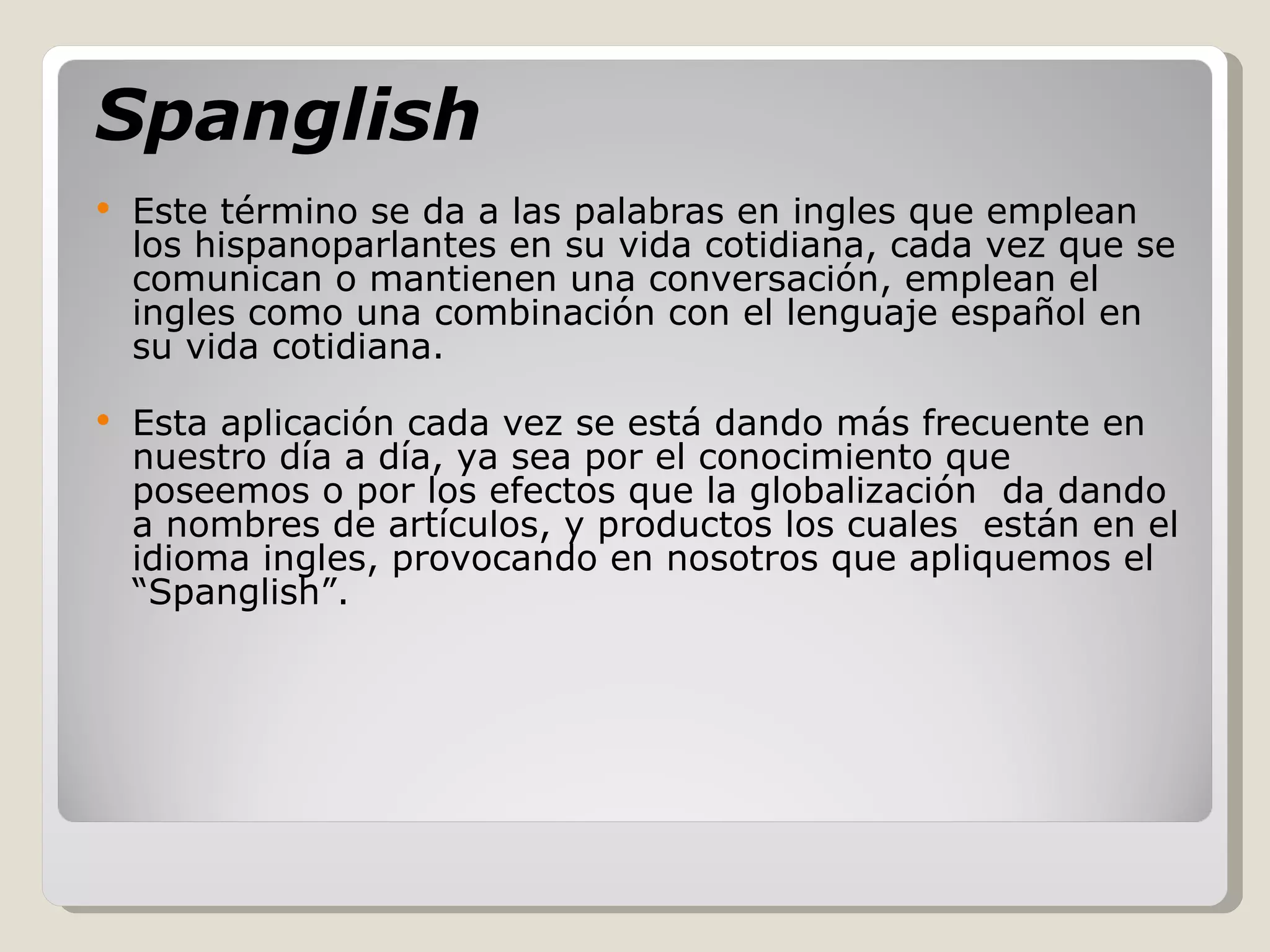 Spanglish Diapositivas | PPT