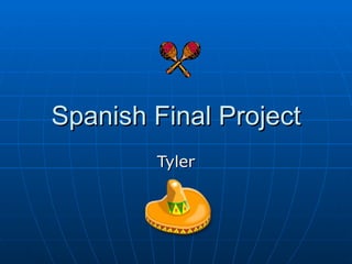 Spanish Final Project | PPT
