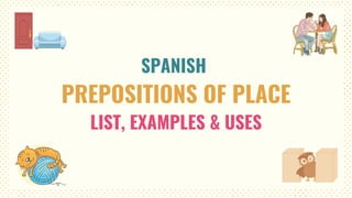 Spanish-Prepositions-of-Place-List-Examples-Uses.pdf