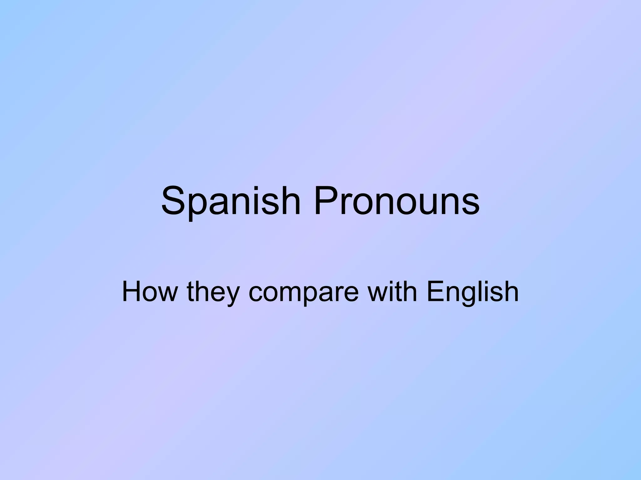Spanish Pronouns | PPT