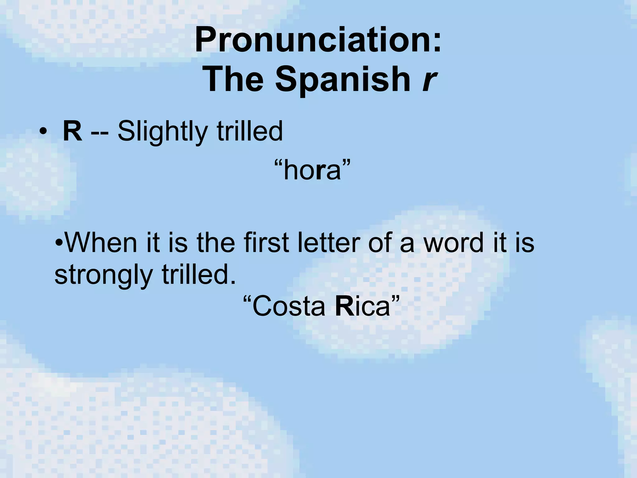 Spanish Pronunciation | PPT