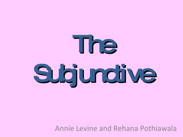 Spanish the subjunctive | PPT