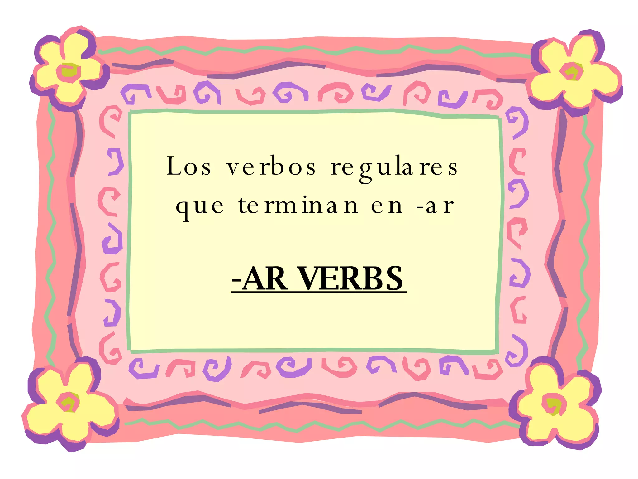 Spanish verbs that end in -ar | PPT