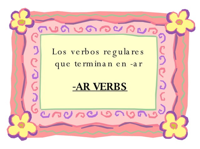 Spanish verbs that end in -ar | PPT