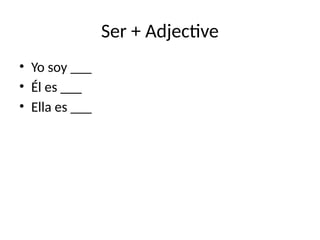 Spanish 101: Mastering Basic Adjectives and Descriptions | PPTX